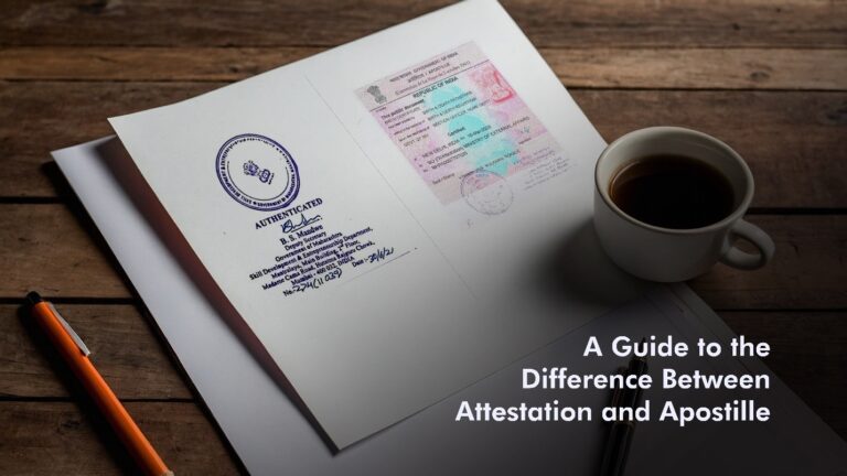 A Guide to the Difference Between Attestation and Apostille